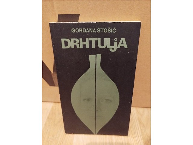 DRHTULJA - GORDANA STOSIC