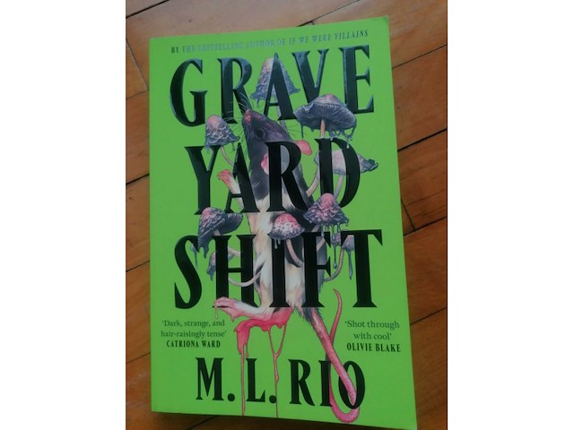 Graveyard Shift, M.L. Rio