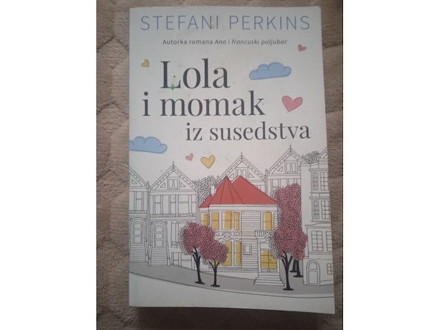 Lola i momak iz susedstva - Stefani Perkins