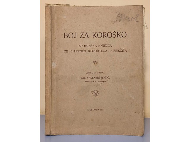 BOJ ZA KOROŠKO spominska knjižica ob 5-letnici Koroškeg