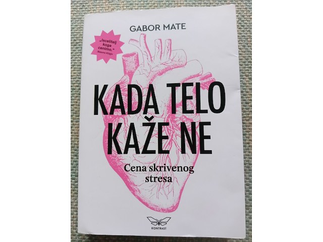 Gabor Mate Kad telo kaže ne