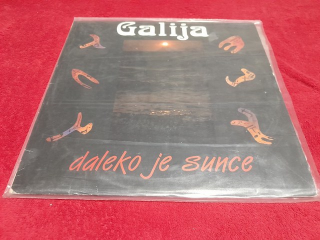 Galija / Daleko je sunce