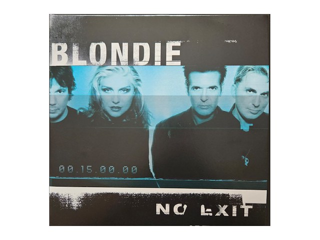 BLONDIE - NO EXIT