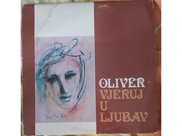 Oliver Dragojevic- Vjeruj u Ljubav
