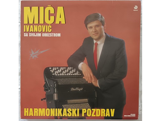 MICA  IVANOVIC - Harmonikaski pozdrav ( Neslusana !!