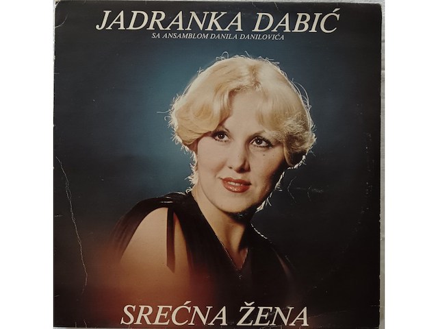 JADRANKA  DABIC  -  SRECNA  ZENA