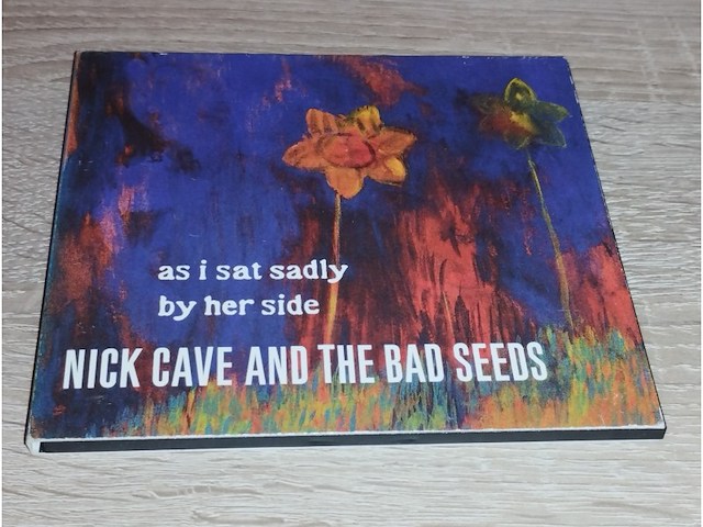 Nick Cave And The Bad Seeds - As I Sat Sadly By Her Sid