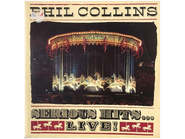 Phil Collins - Serious Hits Live