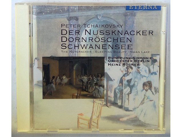 Tchaikovsky - Nutcracker, Sleeping Beauty, Swan Lake