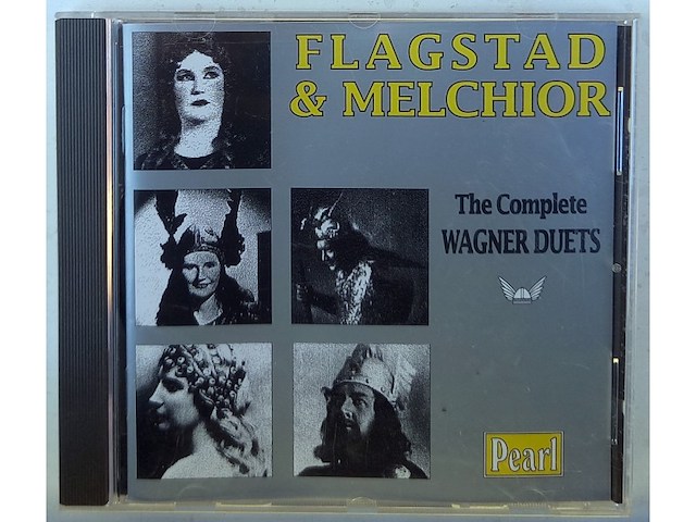 Flagstad &; Melchior - The Complete Wagner Duets