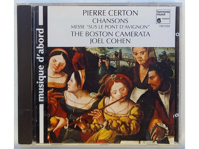 Pierre Certon / The Boston Camerata - Chansons