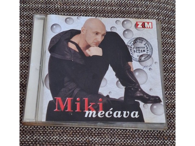 CD-MIKI MEĆAVA-HAJDE CIGANKO-ORIGINAL