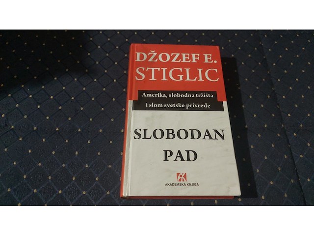 Slobodan pad/Dzozef E.Stiglic