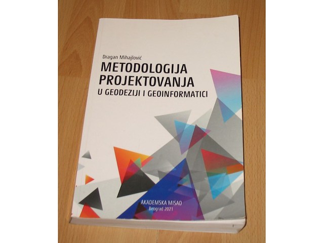 METODOLOGIJA PROJEKTOVANJA U GEODEZIJI Mihajlovic
