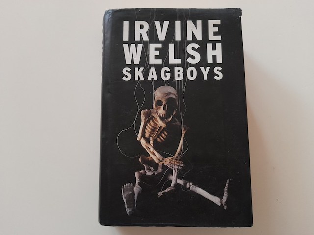 Skagboys - Irvine Welsh