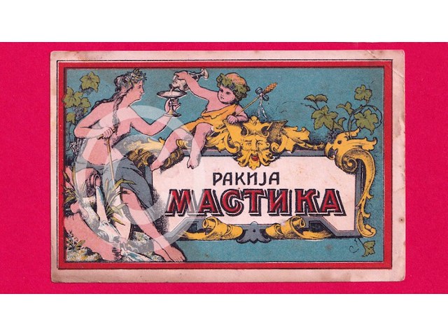 Etiketa Mastika rakija period SHS 1920