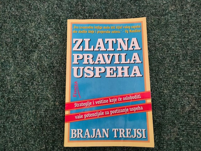 Zlatna pravila uspeha - Brajan Trejsi