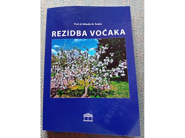 Miladin M Šoškić Rezidba voćaka