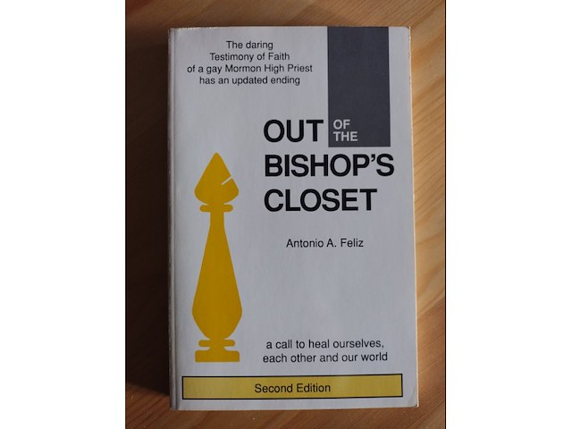 Antonio Feliz: Out of the Bishop`s Closet