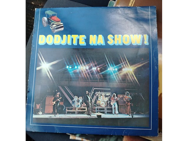 Parni Valjak-Dodjite na show-LP