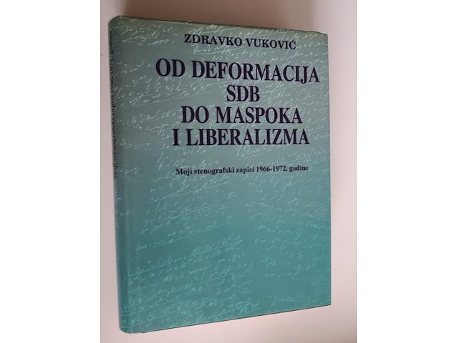 Od deformacija SDB do maspoka i liberalizma