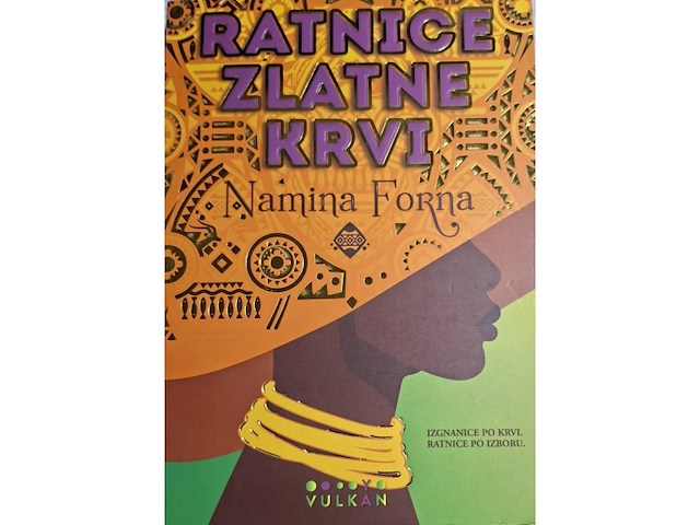 Ratnice zlatne krvi - Namina Forna