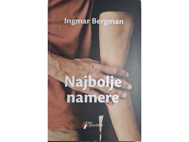 Najbolje namere - Ingmar Bergman