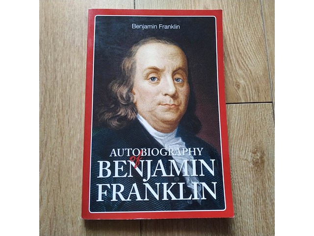 Autobiography of BENJAMIN FRANKLIN