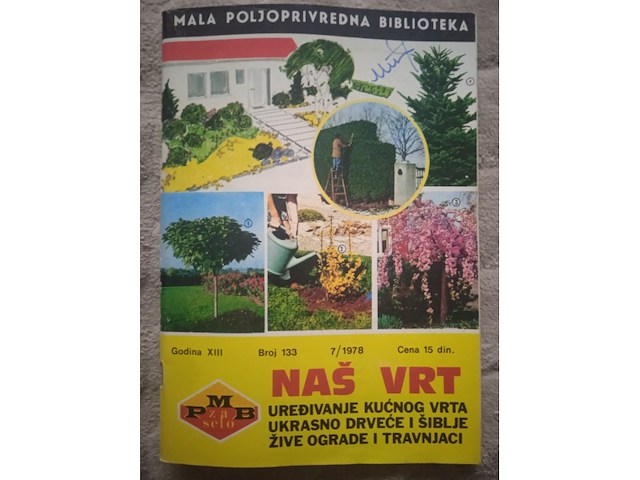Mala poljoprivredna biblioteka br. 133 - Naš vrt