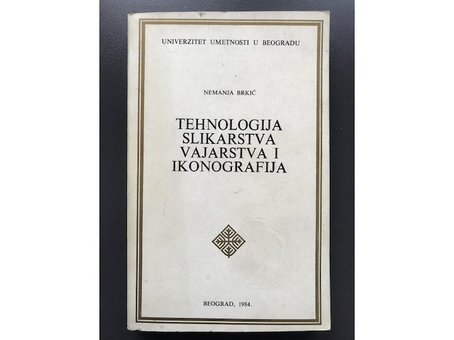 TEHNOLOGIJA SLIKARSTVA VAJARSTVA i IKONOG   RAFIJE