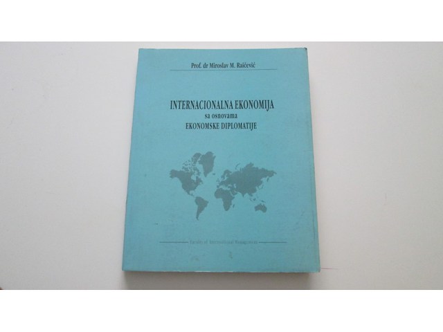 Internacionalna ekonomija, sa osnovama ekonomske diplom