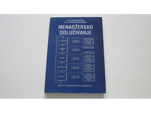 Menadžersko odlučivanje, Milija Zecevic, Dragan Nedeljk