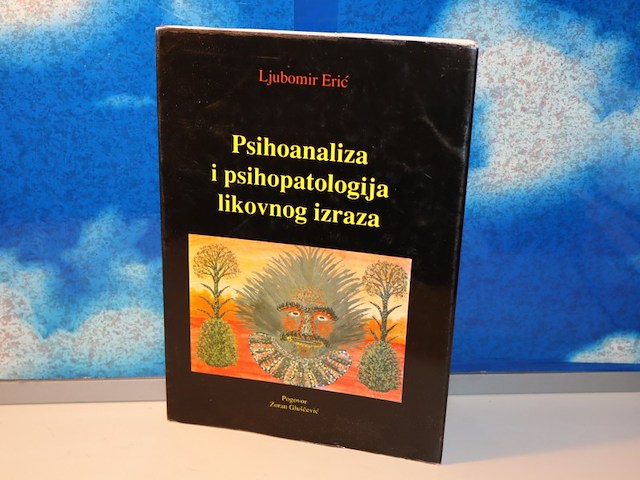 Psihoanaliza i psihopatologija Ljub Erić posveta Autora