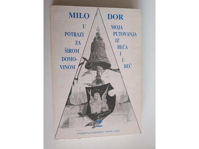 U potrazi za širom domovinom - Milo Dor