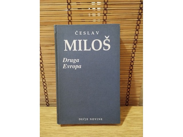 DRUGA EVROPA - ČASLAV MILOŠ