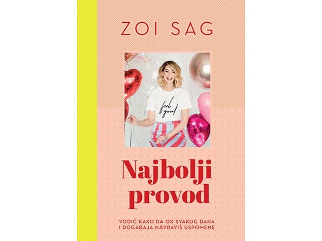 Najbolji Provod - Zoi Sag