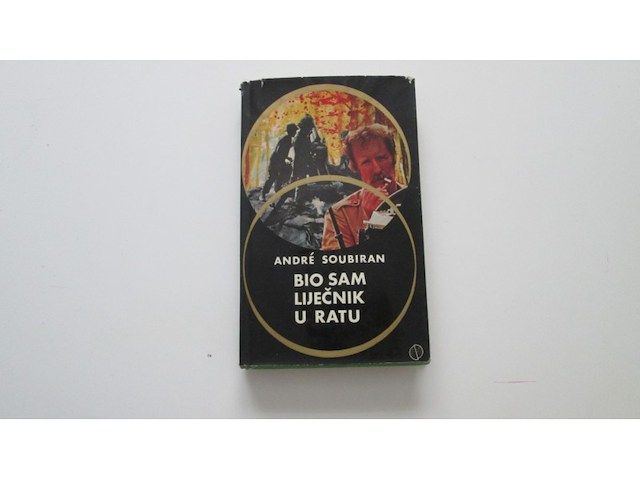 Bio sam liječnik u ratu, Andre Soubiran