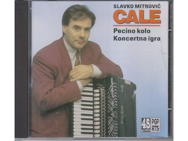 SLAVKO MITROVIĆ CALE / PECINO KOLO + HARMONIKA