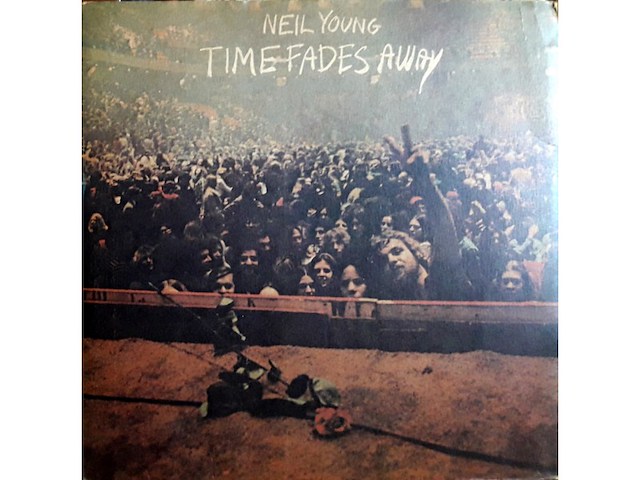 LP*: NEIL YOUNG - TIME FADES AWAY (GERMANY 1973) MINT