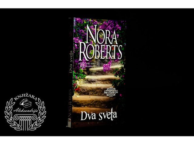 DVA SVETA - Nora Roberts