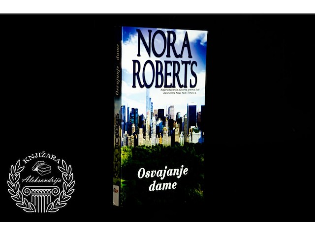 OSVAJANJE DAME - Nora Roberts