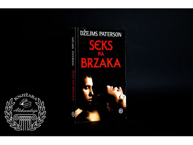 SEKS NA BRZAKA - Džejms Paterson