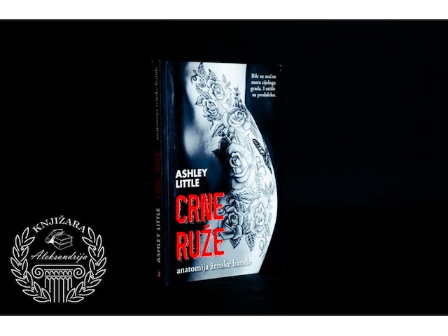 CRNE RUŽE - Ashley Little