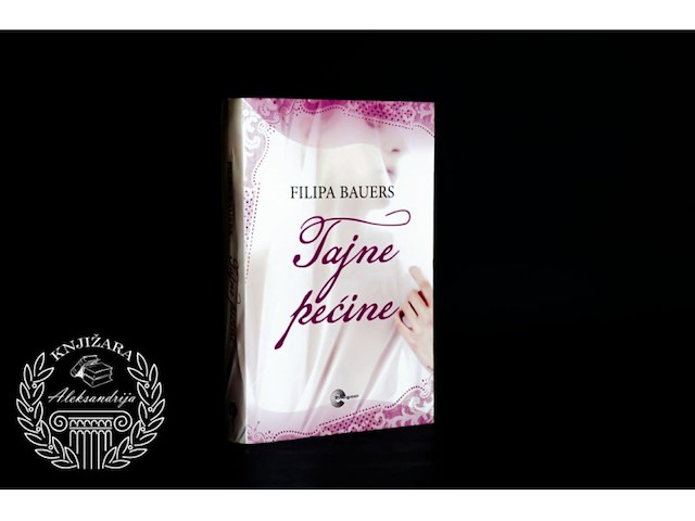 TAJNE PEĆINE - Filipa Bauers