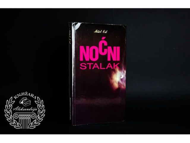 NOĆNI STALAK - Mišel Ost