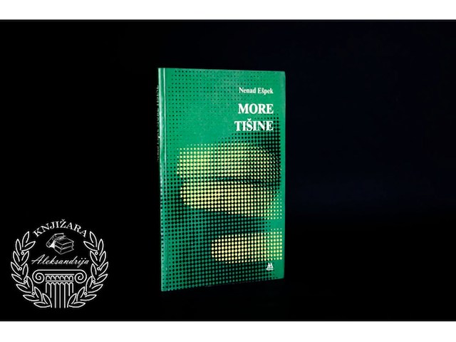MORE TIŠINE - Nenad Ešpek