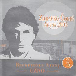 Zdravko Čolić - Arena 2005 (cd)