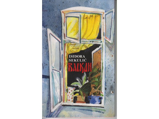 BALKAN / ISIDORA SEKULIĆ + srpsko-englesko izdanjE