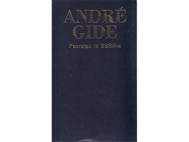 POVRATAK IZ SSSR-a i drugi politički članci / GIDE -ŽID