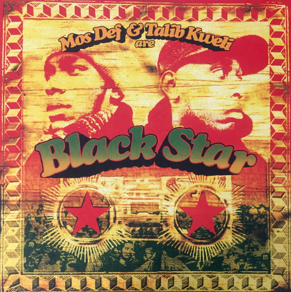 Black Star – Mos Def And Talib Kweli Are Black Star